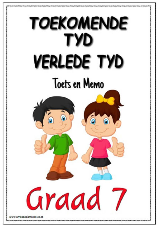 Graad 7 Verlede Tyd – Toekomende Tyd – PDF | Afrikaans Is Maklik